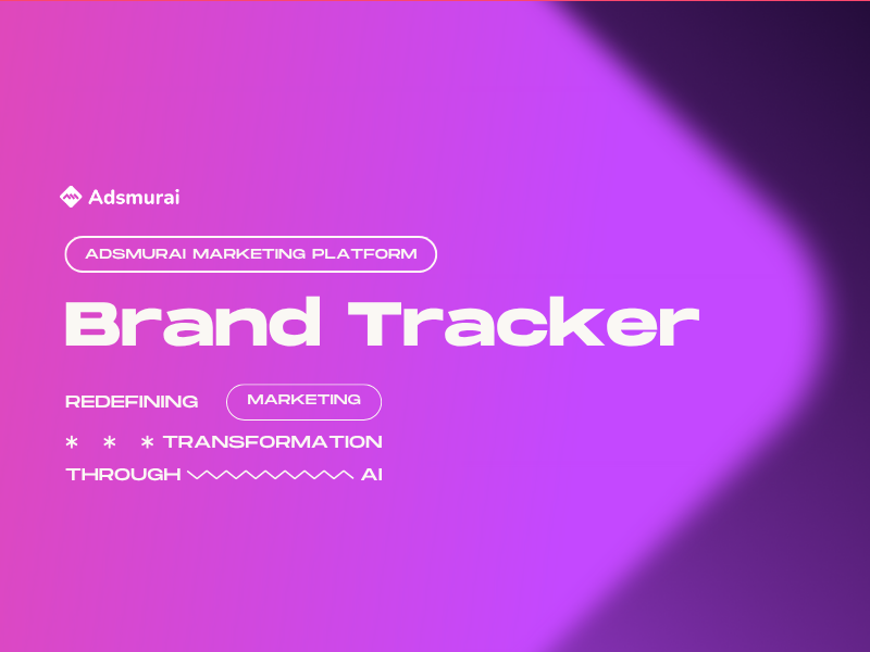 Brand Tracker - Adsmurai Marketing Platform