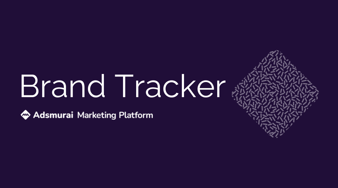 Brand Tracker - Adsmurai Marketing Platform